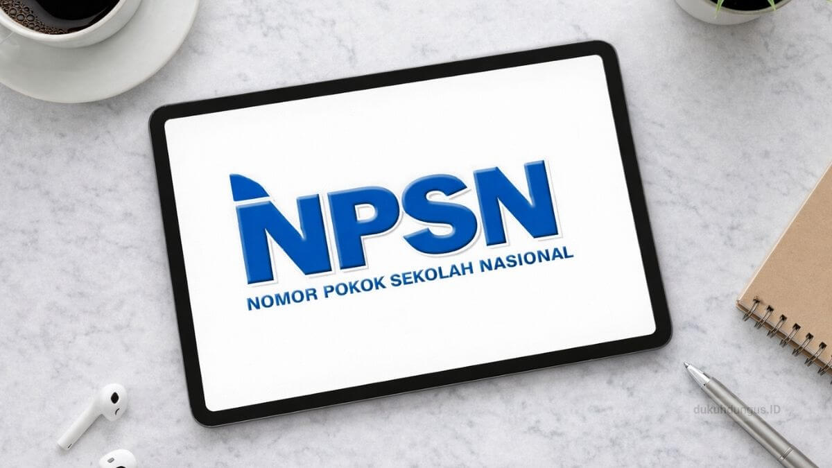 Cara Cek NPSN Sekolah SMA/SMK untuk Daftar SNPMB 2026 - dukuhdungus.id